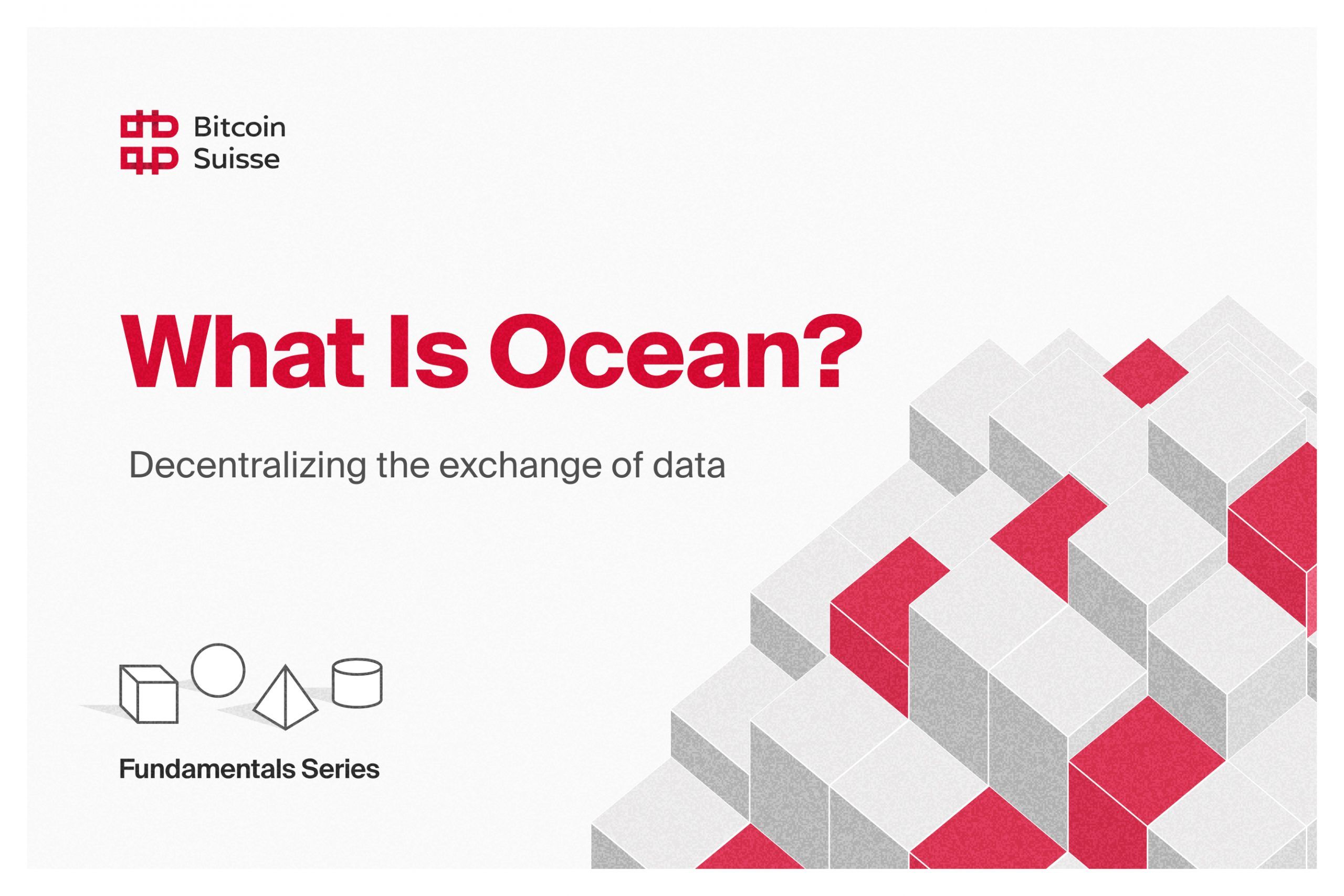 What is Ocean Protocol? | Research & Fundamentals | Bitcoin Suisse